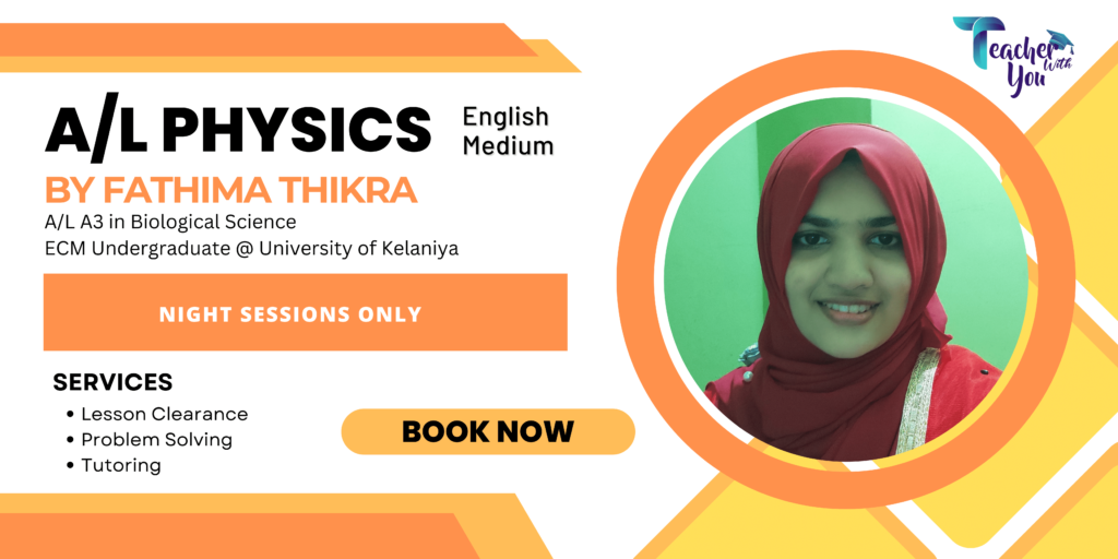 Physics AL English Medium By Fathima Thikra – Teacher With You
